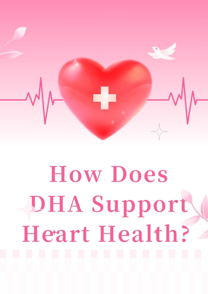 DHA: A Heart-Healthy Powerhouse for Cardiovascular Wellness - NuGene ...